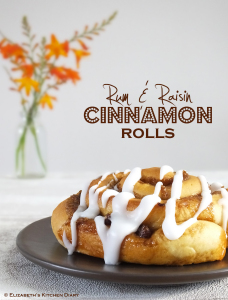 Rum & Raisin Cinnamon Rolls - Elizabeth's Kitchen Diary