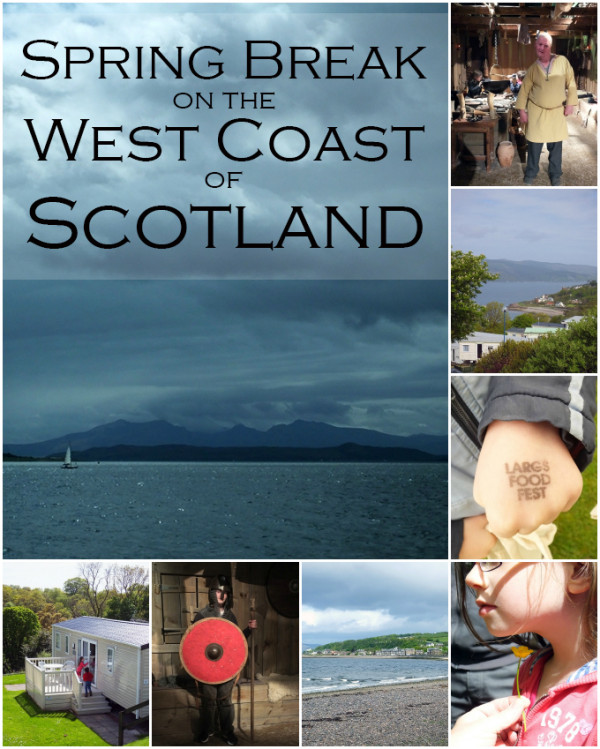 Spring Break on the West Coast of Scotland - Elizabeth's Kitchen Diary